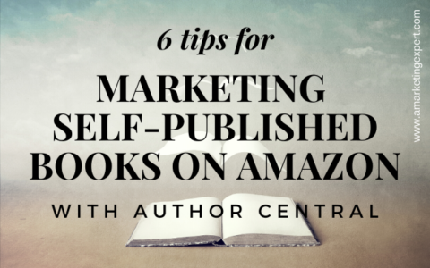 6 Tips for Marketing Self-Published Books on Amazon